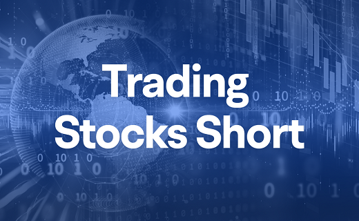 Trading Stocks Short: Overview