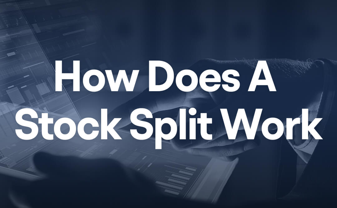 How Does a Stock Split Work and Why Is It So Important?