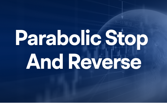 What Is Parabolic Stop and Reverse (SAR)