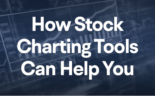 How Stock Charting Tools Can Help You